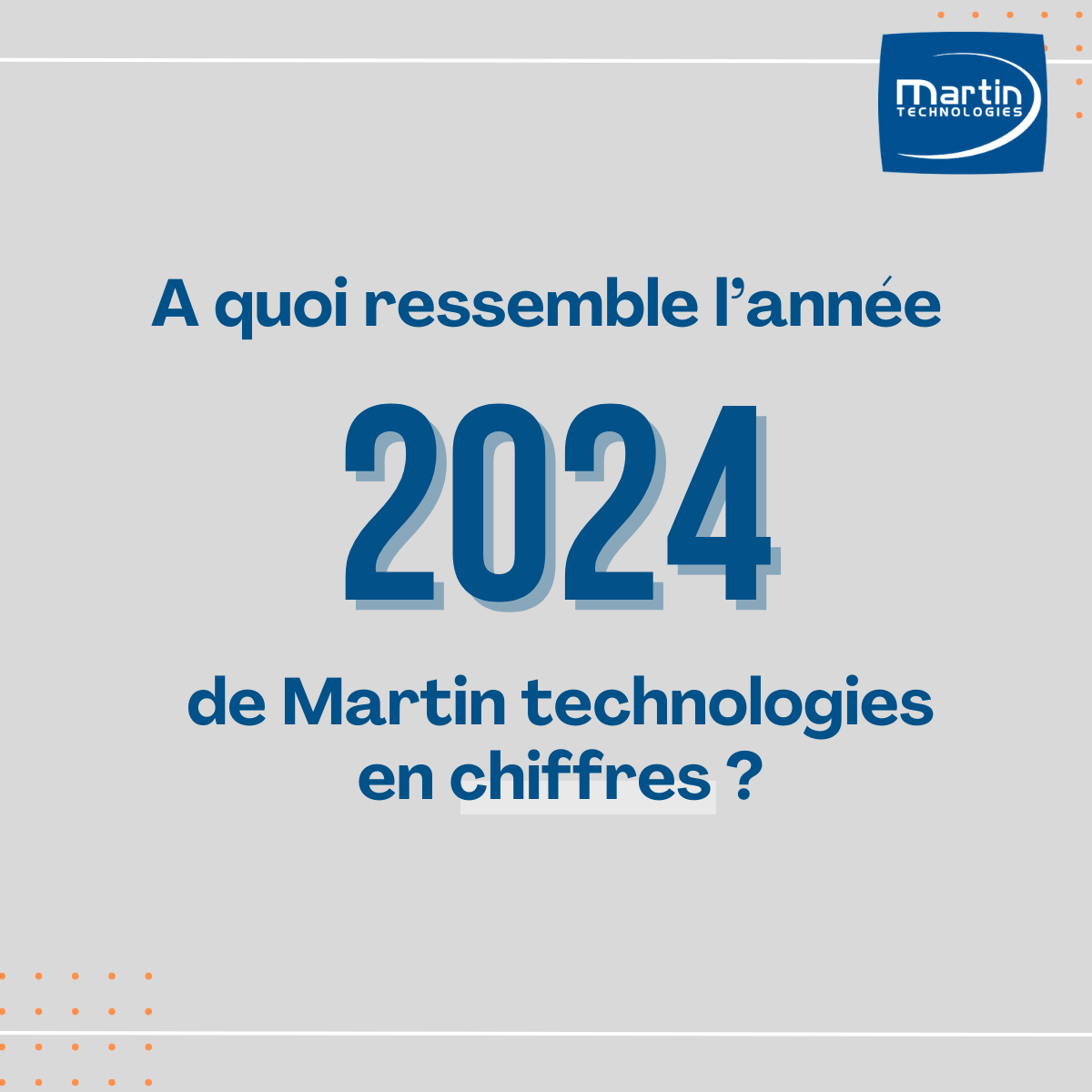 Retour en chiffres sur 2024 - Martin Technologies